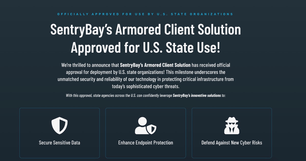 Armored Client Approved for US State Use - SentryBay