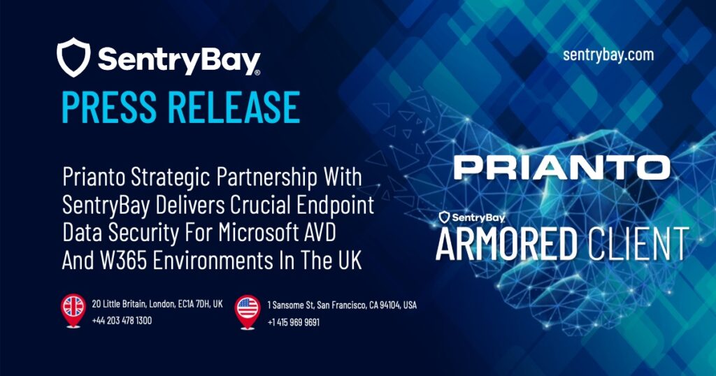 Prianto Strategic Partnership With SentryBay Delivers Crucial Endpoint ...