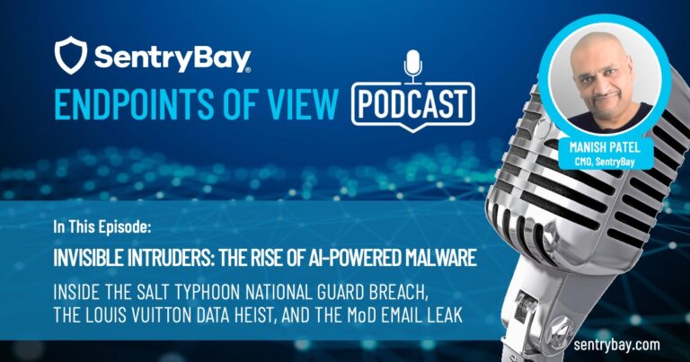 Podcast: Invisible Intruders – The Rise of AI-Powered Malware - SentryBay